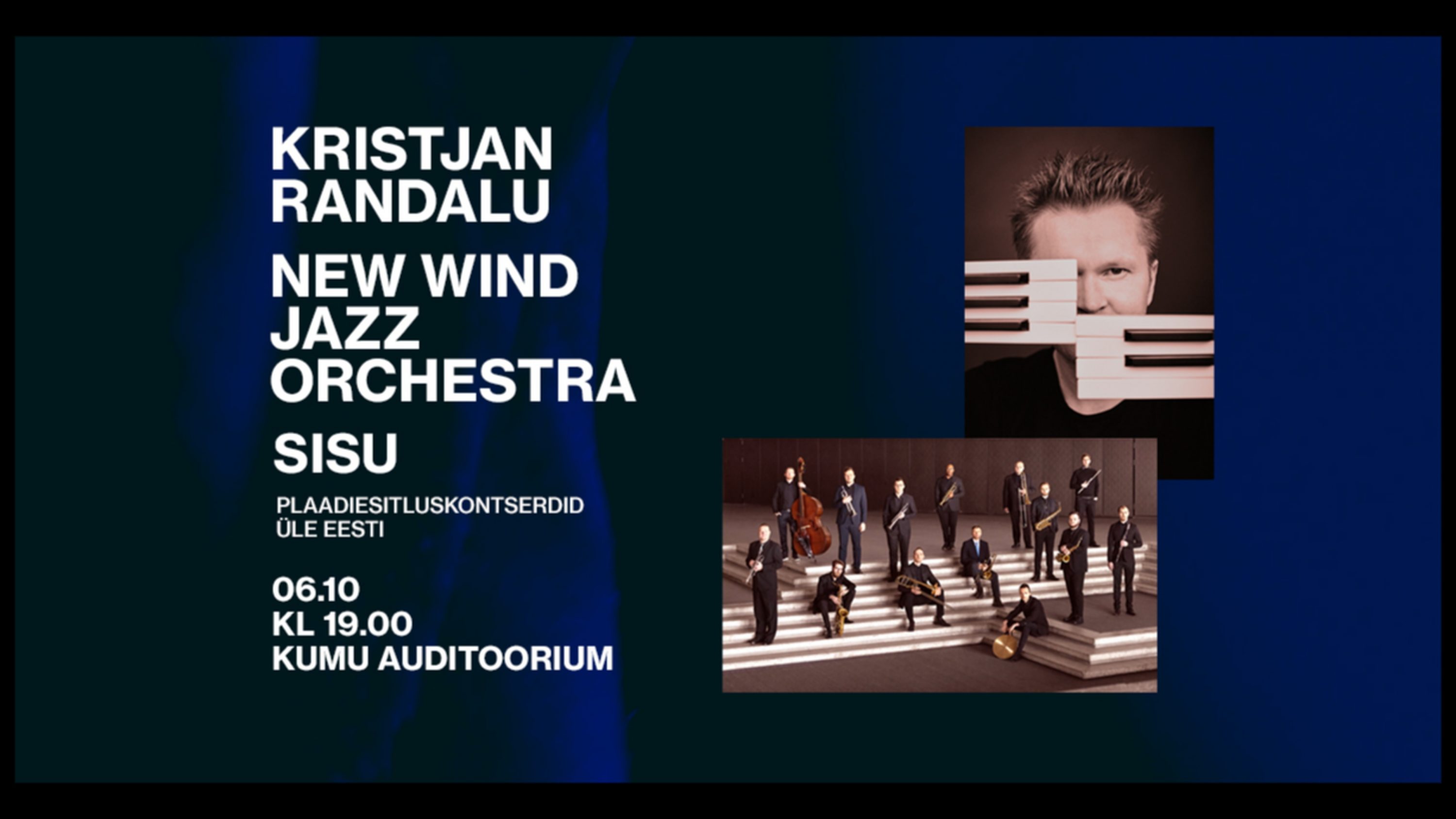 Kristjan Randalu x New Wind Jazz Orchestra „Sisu“ - Kumu kunstimuuseum